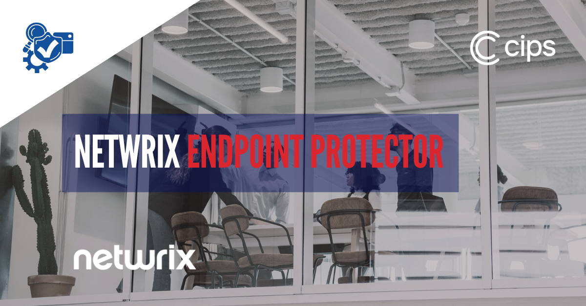 Netwrix Endpoint Protector – Cips Informatica Netwrix Endpoint Protector – Cips Informatica